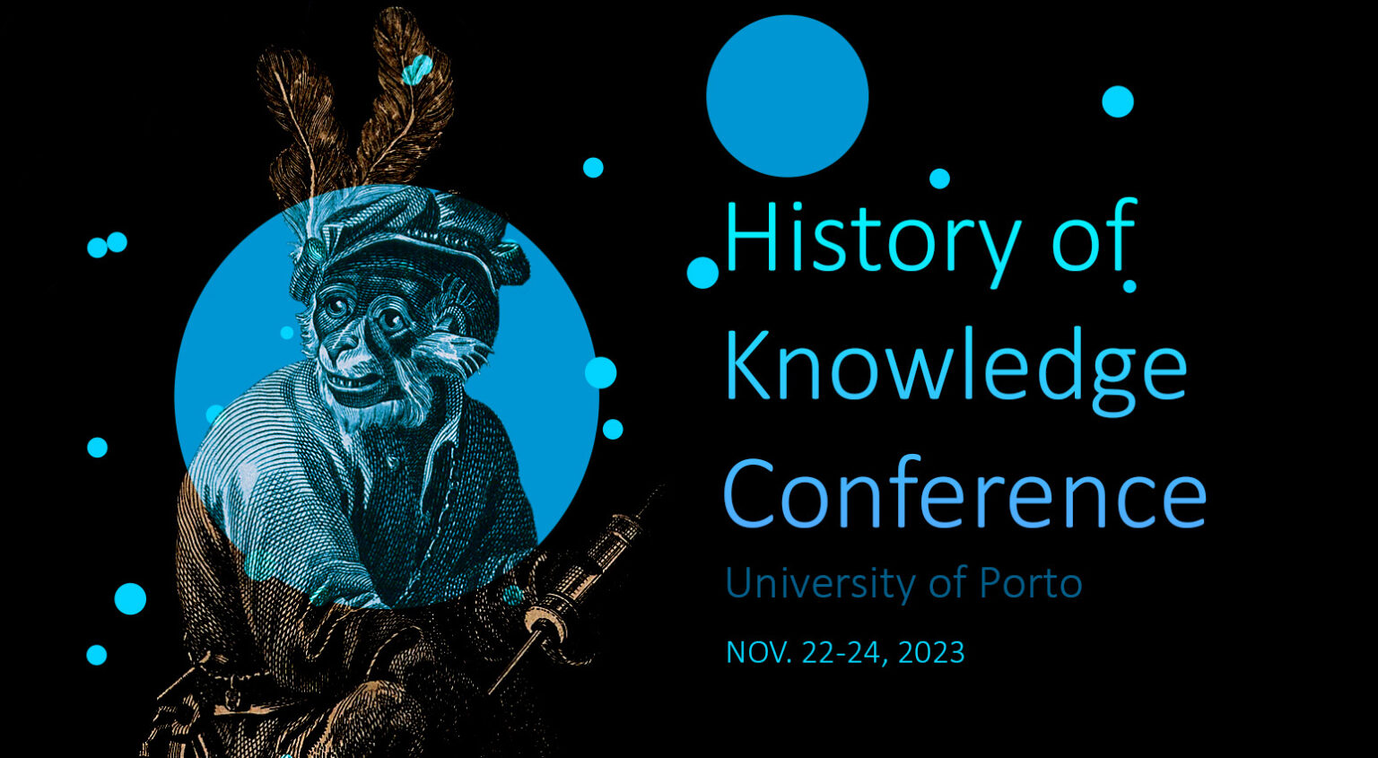 History of Knowledge Conference – UPorto 2023 “Circulation of Knowledge ...